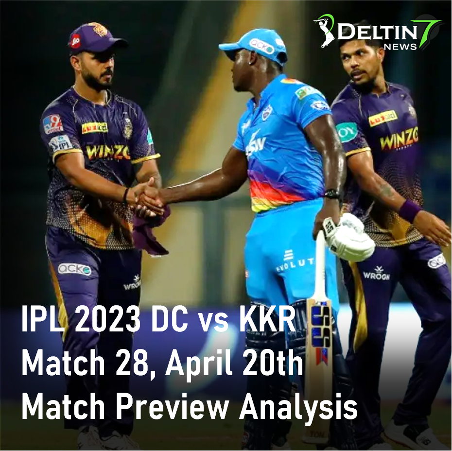IPL DC vs KKR Apr 20 Prediction | Match 28 Preview Analysis