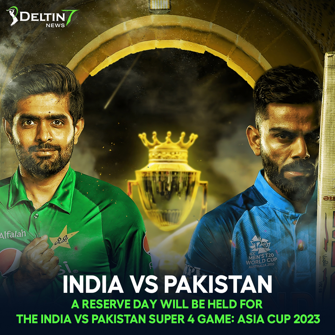 A reserve day will be held for the India vs Pakistan Super 4 game: Asia ...